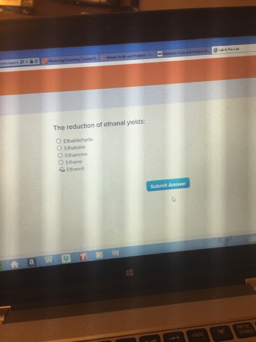 Solved The reduction of ethanal yields: Ethaldehyde | Chegg.com