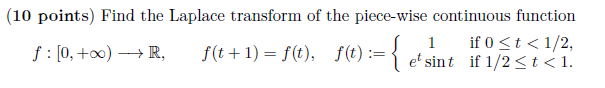 Solved (10 points) Find the Laplace transform of the | Chegg.com