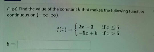 Solved Find the value of the constant b that makes the | Chegg.com