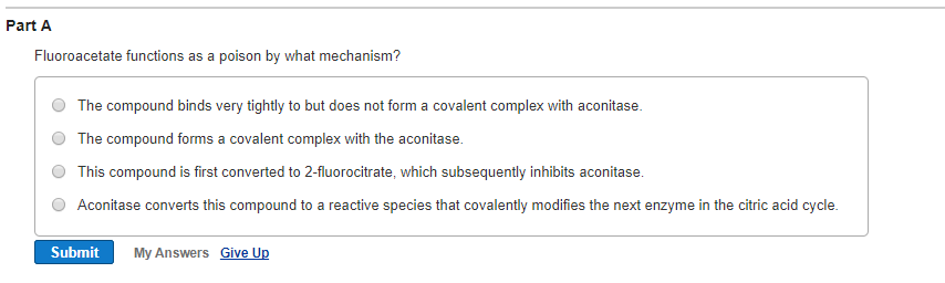 Solved Part A Fluoroacetate functions as a poison by what | Chegg.com