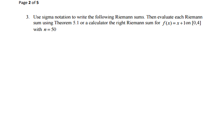 Solved Use sigma notation to write the following Riemann | Chegg.com