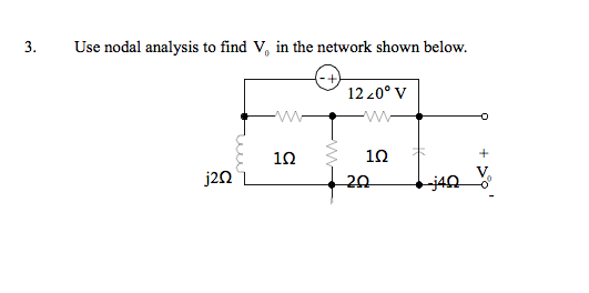 Solved Use nodal analysis to find V0 in the network shown | Chegg.com