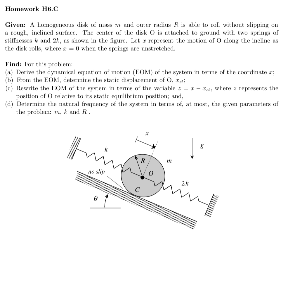 Solved Homework H6.C Given: A homogeneous disk of mass m and | Chegg.com