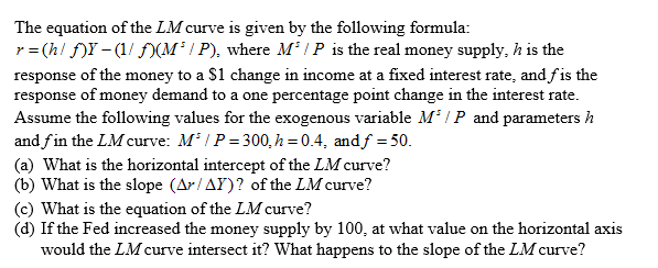 Solved The equation of the LM curve is given by the | Chegg.com
