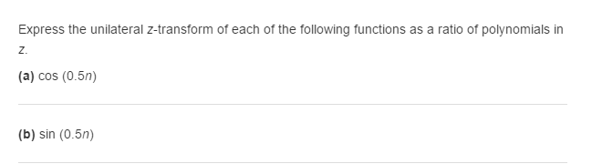 Solved Express the unilateral z-transform of each of the | Chegg.com