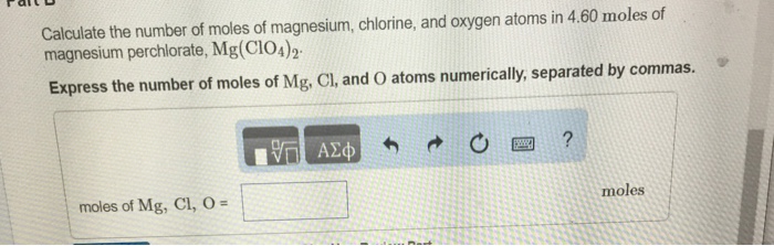 Solved Calculate the number of moles of magnesium, chlorine, | Chegg.com