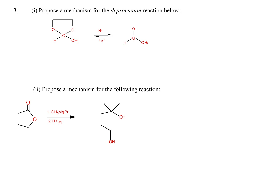 Solved (i) Propose a mechanism for the deprotection reaction | Chegg.com