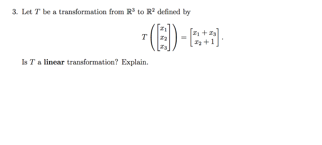 Solved Let T be a transformation from R^3 to R^2 defined by | Chegg.com