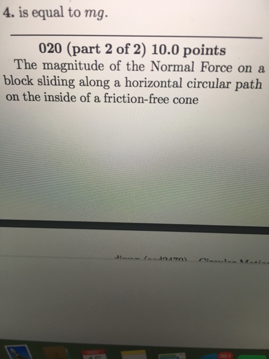 Solved The magnitude of the Normal Force on a block sliding | Chegg.com