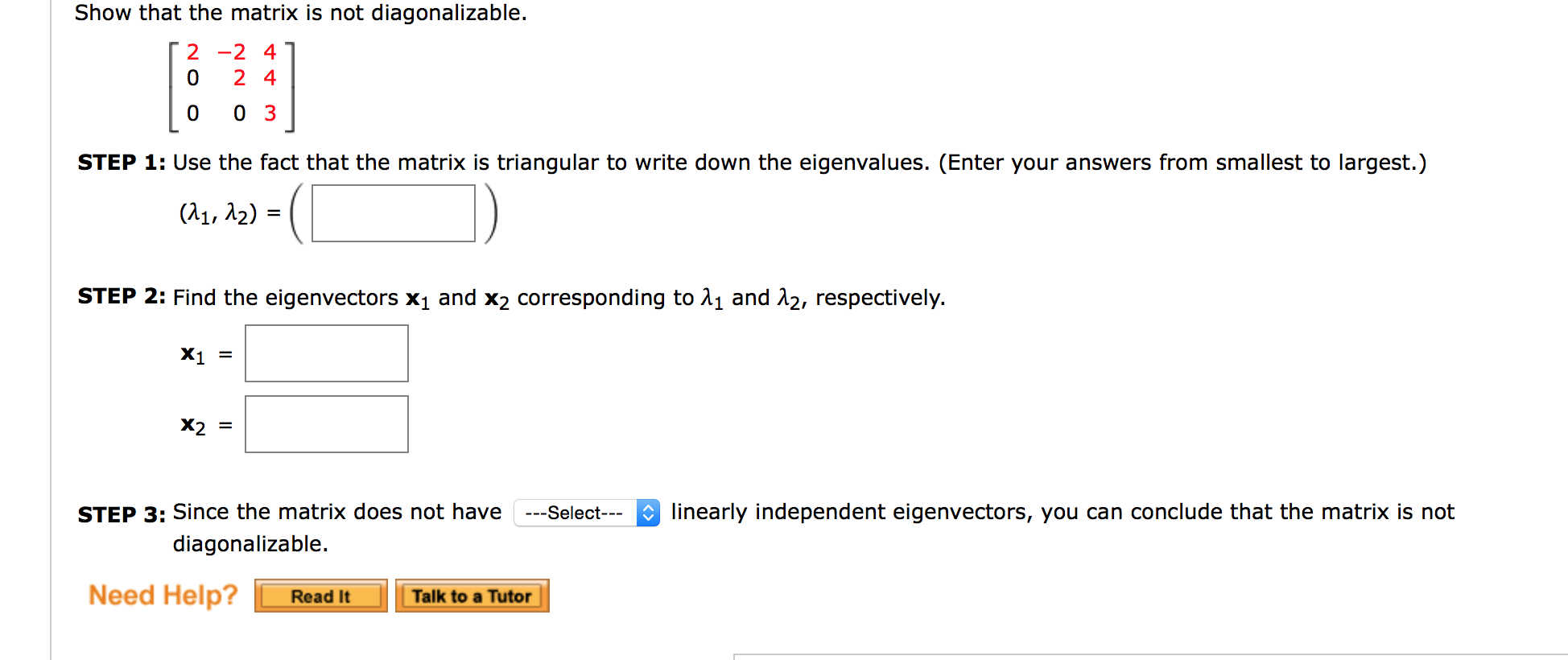 Solved Show That The Matrix Is Not Diagonalizable Step 1