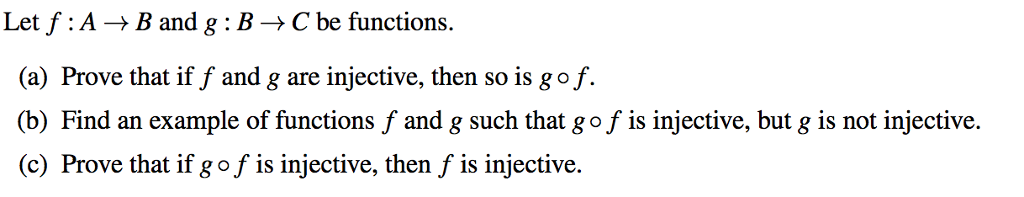 Solved Let f: A rightarrow B and g: B rightarrow C be | Chegg.com