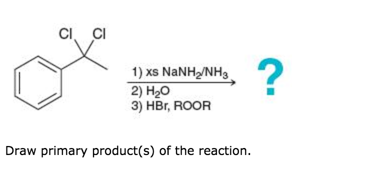 Solved Cl, Cl 1) xs NaNH2NH3 2) H20 3) HBr, ROOR Draw | Chegg.com