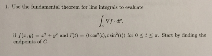 Solved Use the fundamental theorem for line integrals to | Chegg.com