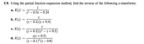 Solved 5.9. Using the partial fraction expansion method, | Chegg.com