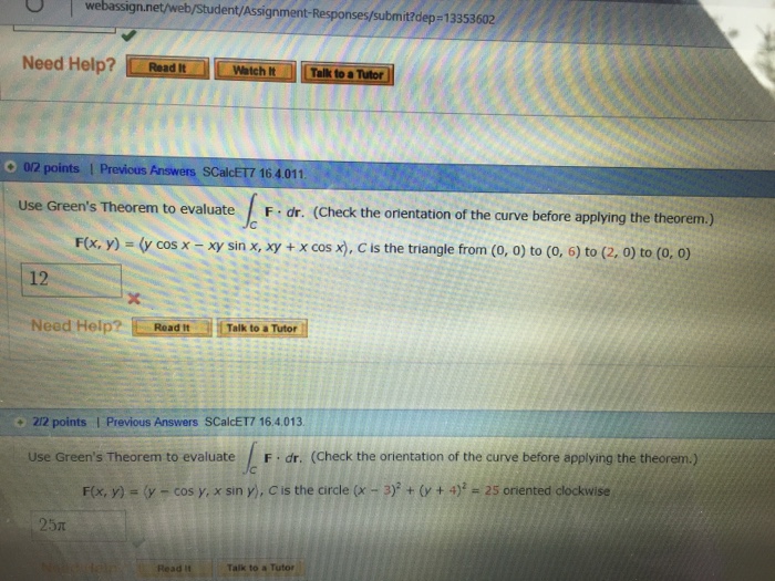 Solved Use Green's Theorem to evaluate integral_c F middot | Chegg.com