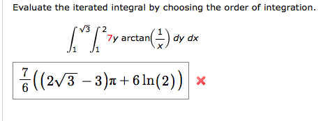 Solved Evaluate the iterated integral by choosing the order | Chegg.com