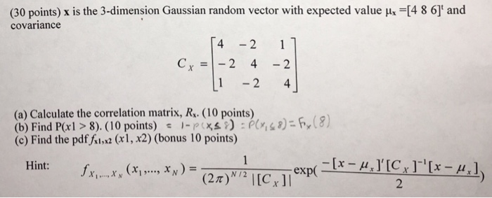 Solved X Is The 3 Dimension Gaussian Random Vector With 