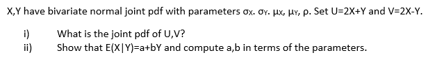 Solved X,Y have bivariate normal joint pdf with parameters | Chegg.com