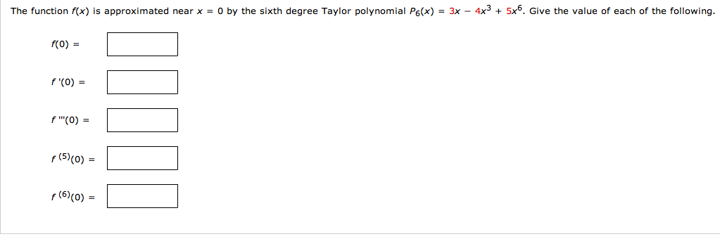 Solved The function f(x) is approximated near x = 0 by the | Chegg.com