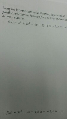 Solved Using the intermediate value theorem. Determine if | Chegg.com