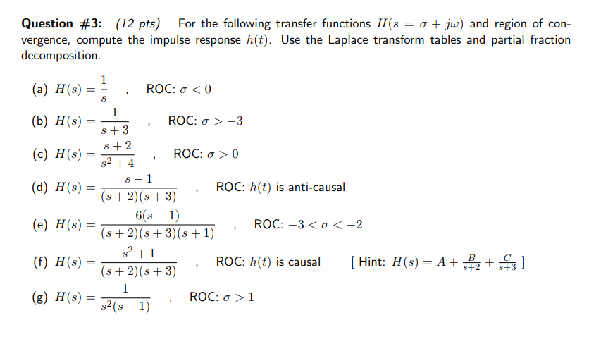 Solved Question #3: (12 pts) For the following transfer | Chegg.com Solved Question #3: (12 pts) For the following transfer | Chegg.com