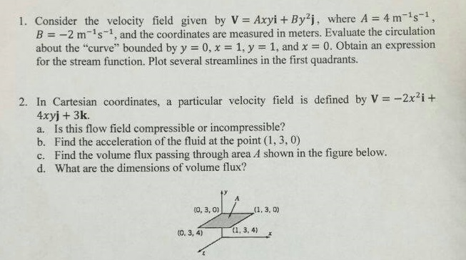 Consider the velocity field given by V = Axyi + | Chegg.com