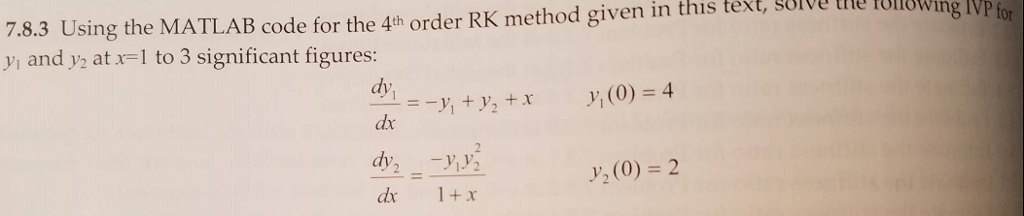 Use Matlab 4th order RK method to solve the two | Chegg.com