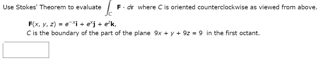 Solved Use Stokes' Theorem to evaluate integral F dr where | Chegg.com
