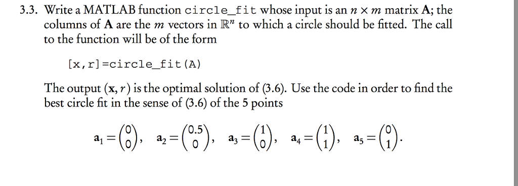 (Solved) - 3.3. Write a MATLAB function circle_fit whose input is an n ...