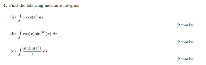 Solved 4. Find the following indefinite integrals a) /xcos() | Chegg.com