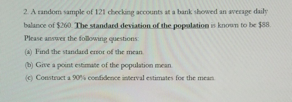 Solved 2 A random sample of 121 checking accounts at a bank | Chegg.com