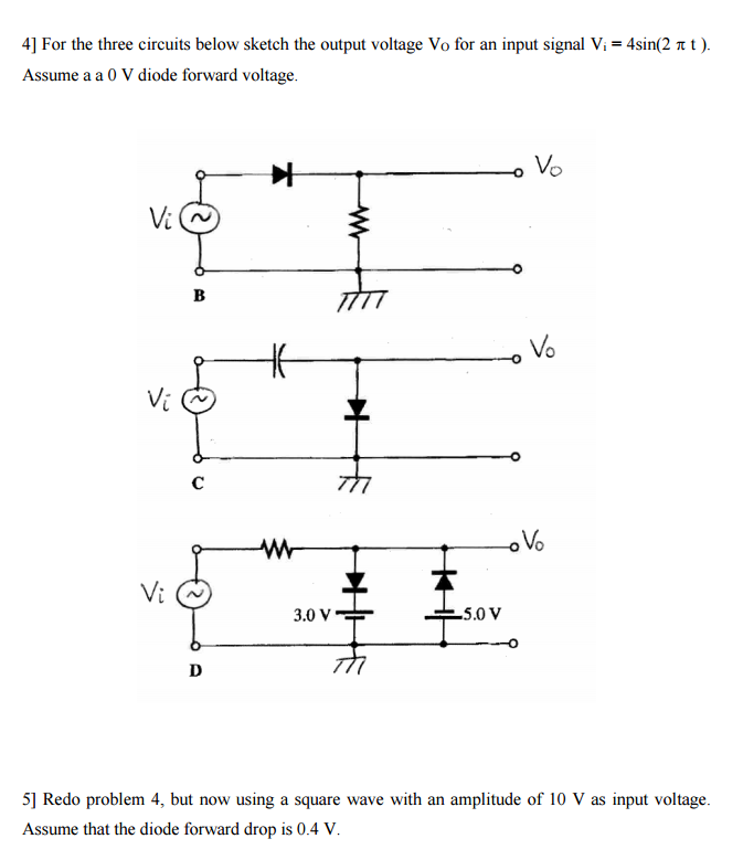 Solved For the three circuits below sketch the output | Chegg.com