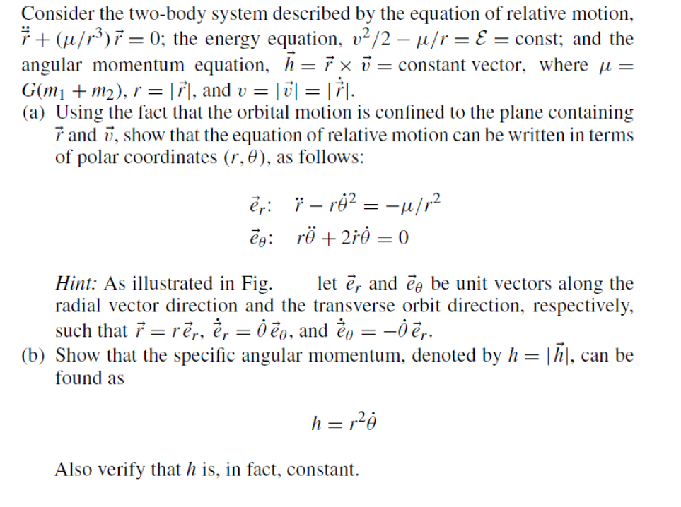 Solved Consider the two-body system described by the | Chegg.com