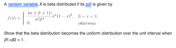 Solved iable X is beta distributed if its pdf is given by | Chegg.com