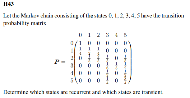 Solved H43 Let the Markov chain consisting of the states 0, | Chegg.com