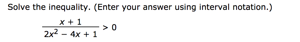 Solved Solve the inequality. (Enter your answer using | Chegg.com