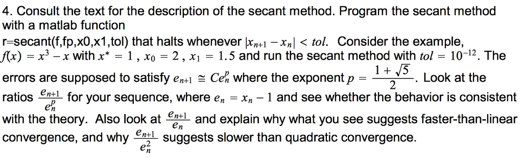 Solved Consult the text for the description of the secant | Chegg.com