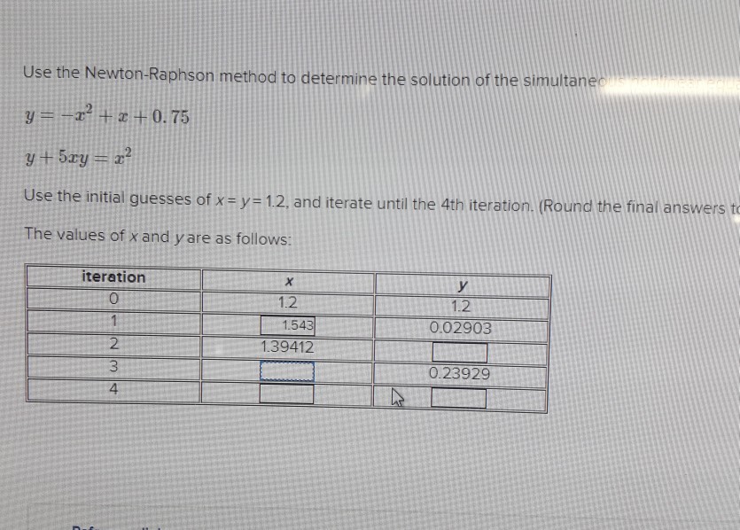 Solved Use the Newton-Raphson method to determine the | Chegg.com