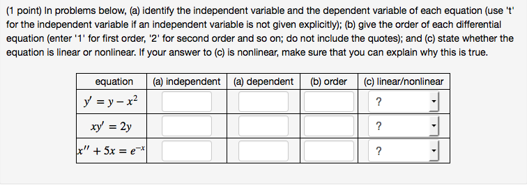 Solved In problems below, (a) identify the independent | Chegg.com