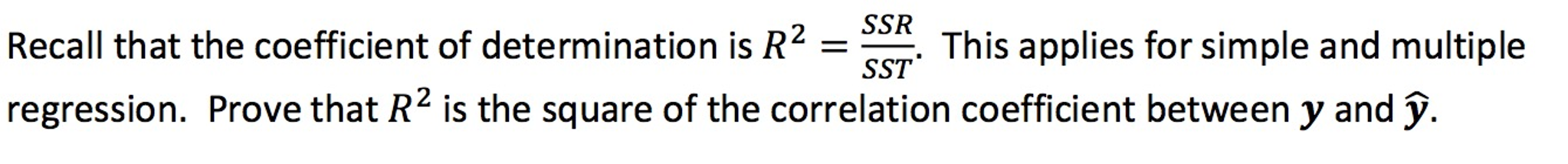 Solved prove R^2 is the square of correlation coefficients | Chegg.com