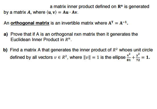 Solved A matrix inner product defined on R^n is generated by | Chegg.com