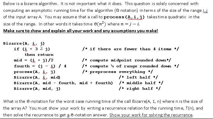 Solved Below is a bizarre algorithm. It is not important | Chegg.com