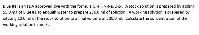 Solved Blue #1 is an FDA approved dye with the formula | Chegg.com