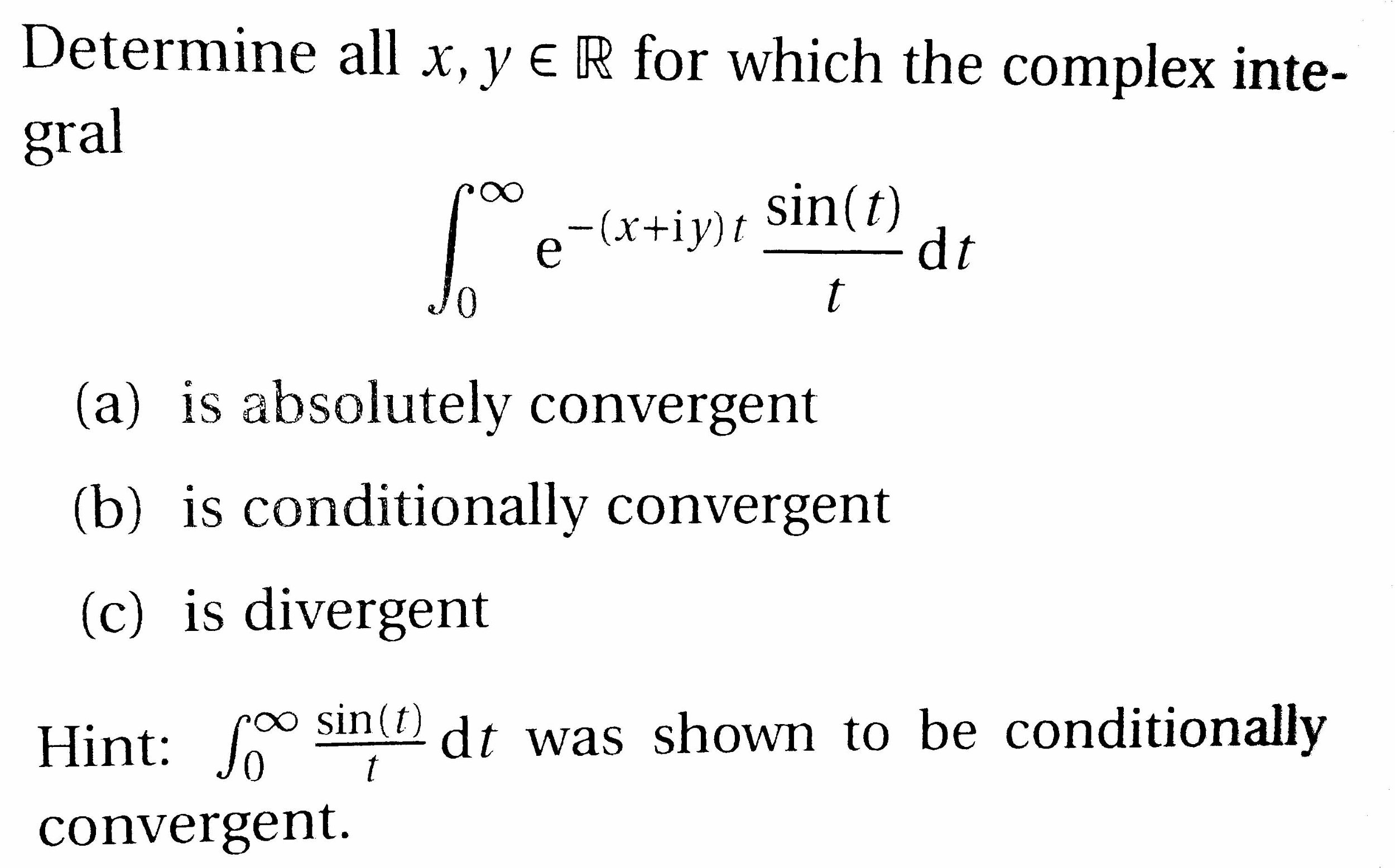 Solved Determine all x,y for which the complex integral | Chegg.com