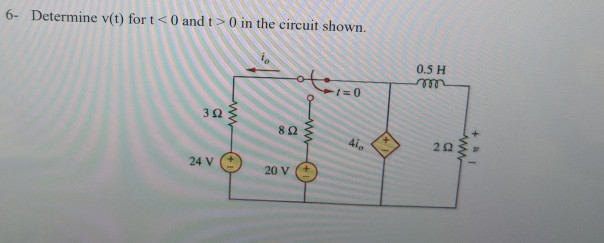 Solved 6- Determine v(t) for t