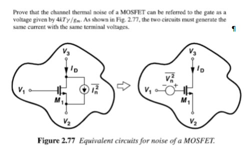Solved Prove that the channel thermal noise of a MOSFET can | Chegg.com