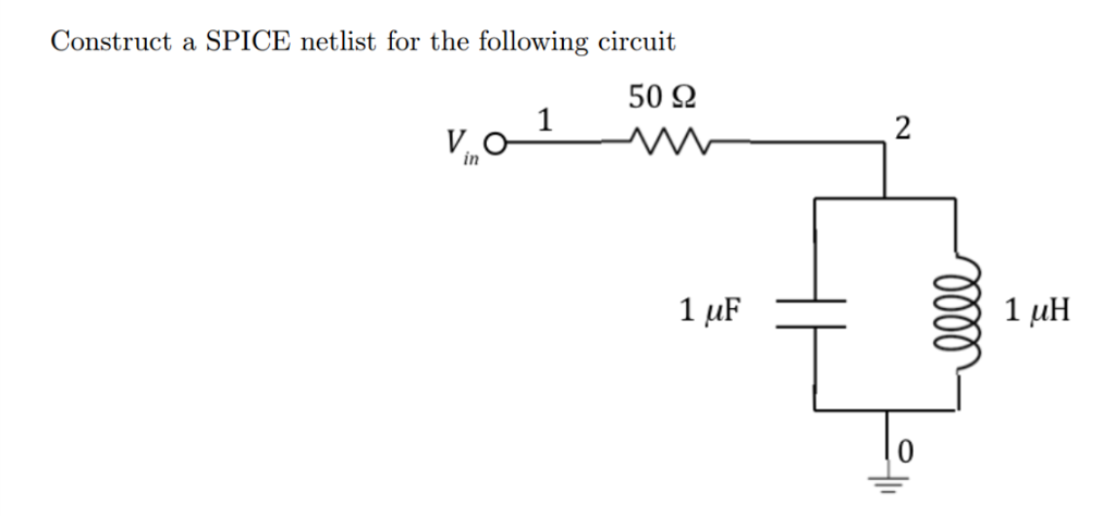 Solved This is a lab for the SPICE netlist. You don't need | Chegg.com