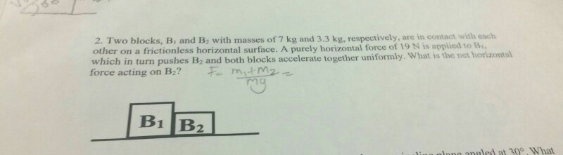 Solved 2. Two blocks, Bi and B with masses of 7 kg and 3.3 | Chegg.com