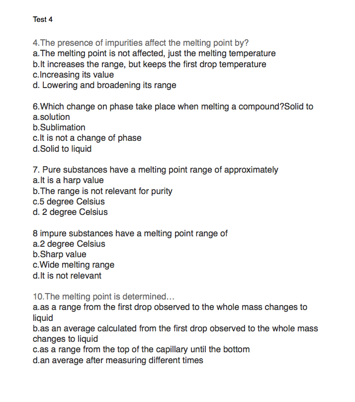 Solved The presence of impurities affect the melting point | Chegg.com