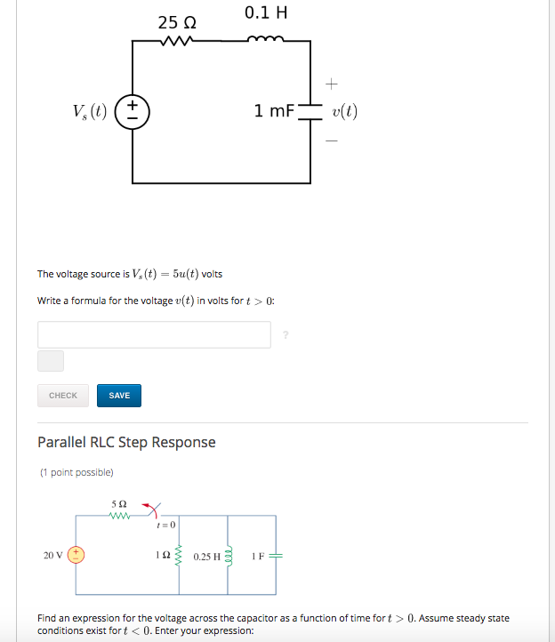 Solved The voltage source is V_s(t) = 5u(t) volts Write a | Chegg.com